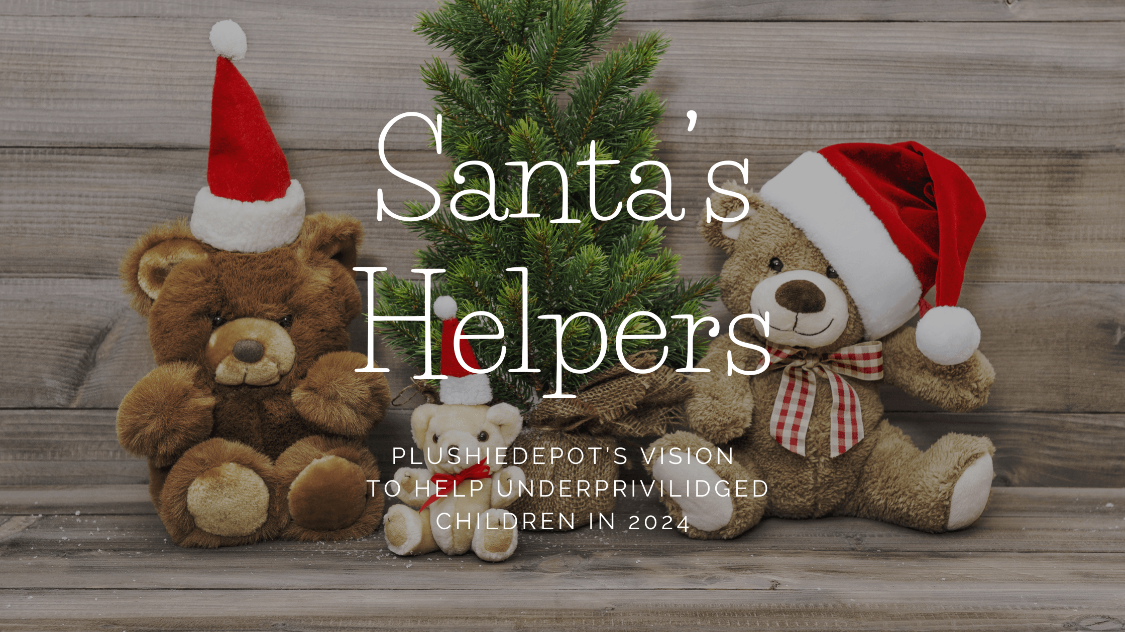 Santa's Helpers: Unveiling Plushie Depot's Vision to Brighten the 2024
